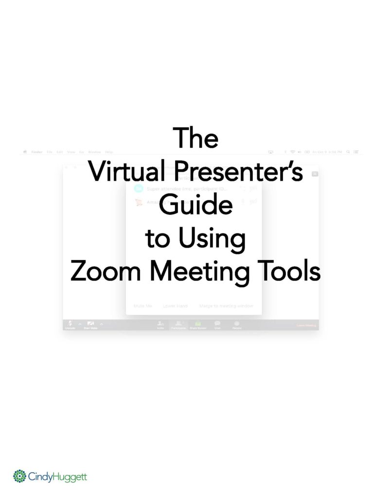 The Virtual Presenter's Guide to Using Zoom Meeting Tools | Cindy Huggett
