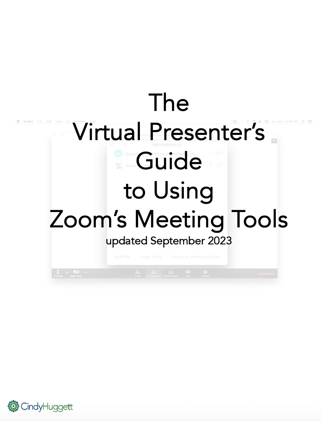 The Virtual Presenter's Guide to Using Zoom Meeting Tools - Cindy Huggett